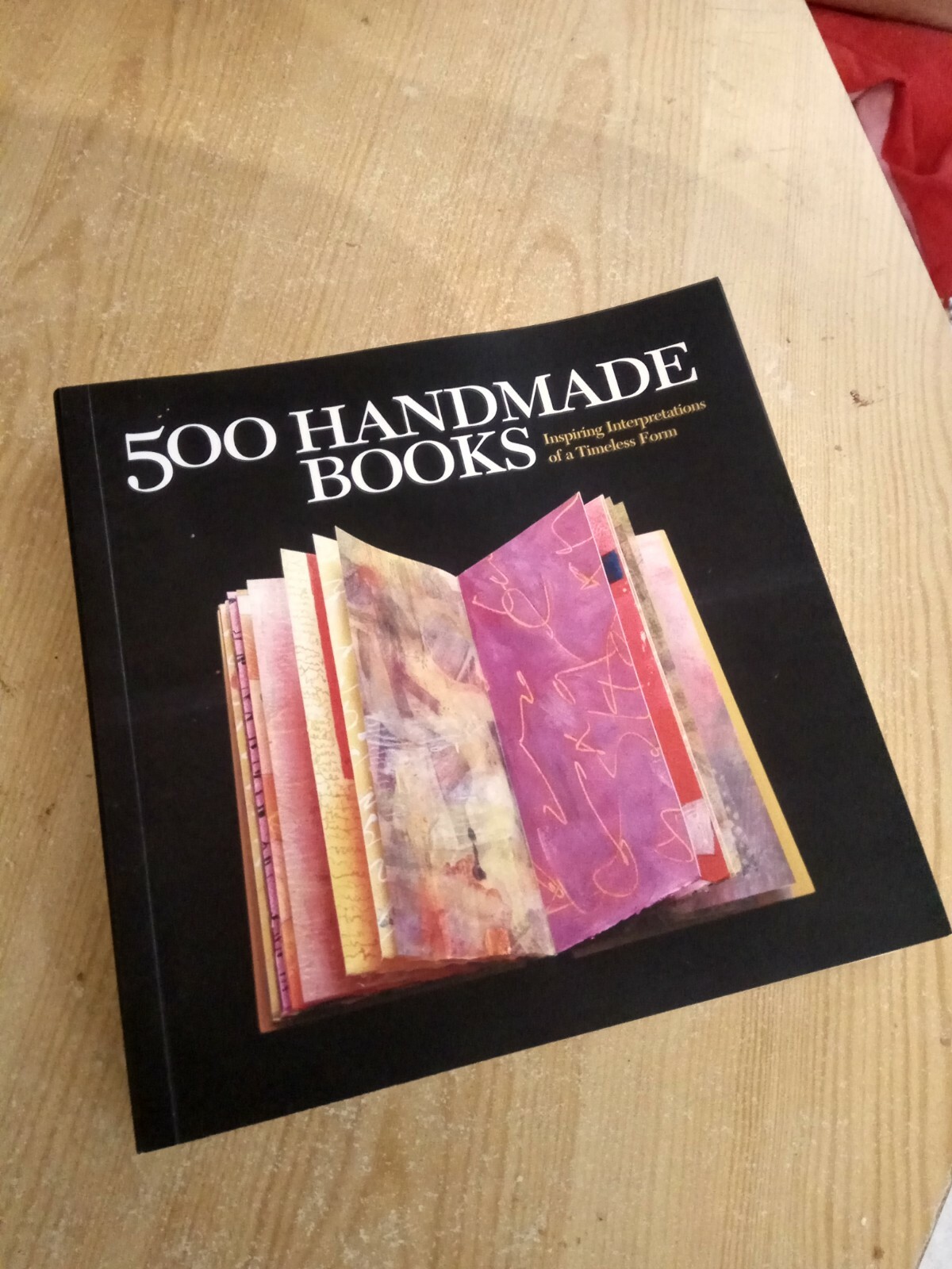 500 Handmade Books: Inspiring Interpretations of a Timeless Form~Brand ...
