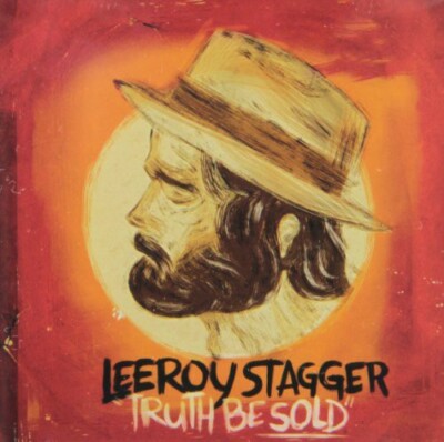 LEEROY STAGGER TRUTH BE SOLD NEW CD 44003168817| eBay
