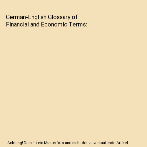 German-English Glossary of Financial and Economic Terms | eBay