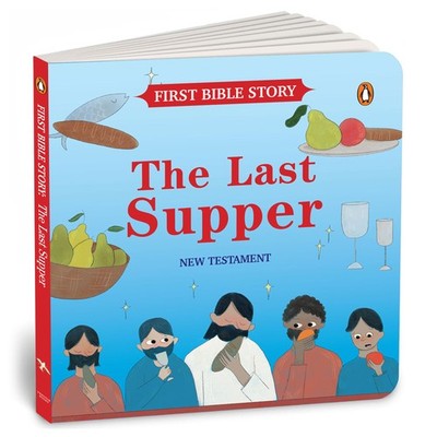 The Last Supper (New Testament) : First Bible Story | by Penguin Books ...