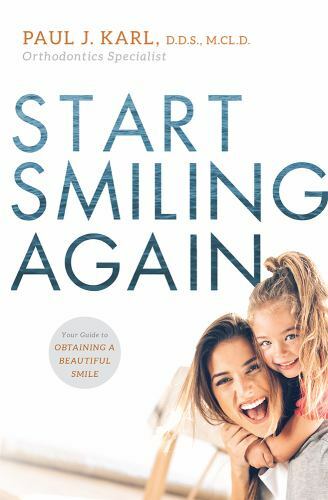 Start Smiling Again : Your Guide to Obtaining a Beautiful Smile ...
