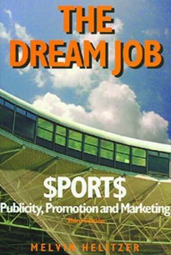 The Dream Job: Sports Publicity, Pro... by Helitzer, Melvin Paperback ...