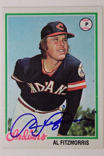 AL FITZMORRIS Cleveland Indians Royals Autograph 1978 Topps #227 Signed ...