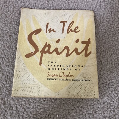 In the Spirit: The Inspirational Writings Of Susan L Taylor ...