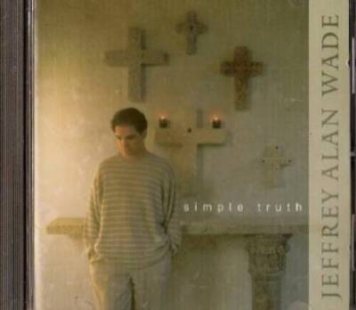 Simple Truth - Audio CD By Jeffrey Alan Wade - GOOD | eBay