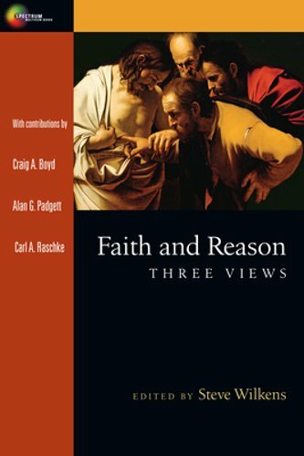 Faith and Reason: Three Views by Steve Wilkens: New 9780830840403| eBay