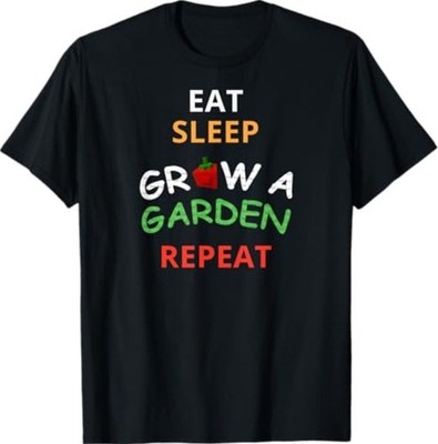 Funny Game Eat Sleep Grow A Garden Repeat Gamer Design T-Shirt | eBay