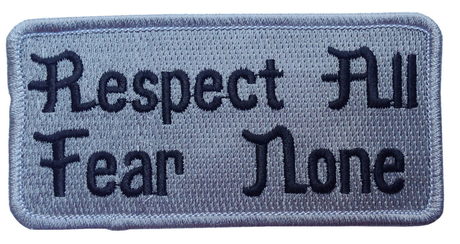 RESPECT ALL FEAR NONE EMBROIDERED mc BIKER PATCH (SLVR-BLK) | eBay