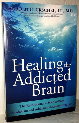 Healing the Addicted Brain: The Revolutionary, Science-Based Alcoholism ...