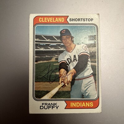 FRANK DUFFY 1974 TOPPS AUTOGRAPHED SIGNED AUTO BASEBALL CARD | eBay