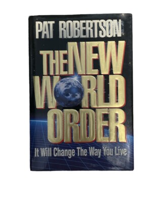 The New World Order by Pat Robertson (1991, Hardcover) 9780849909153| eBay