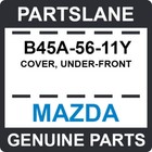 B45A-56-11Y Mazda OEM Genuine COVER, UNDER-FRONT | eBay