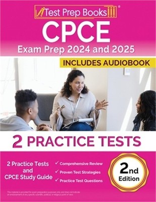 CPCE Exam Prep 2024 and 2025: 2 Practice Tests and CPCE Study Guide ...