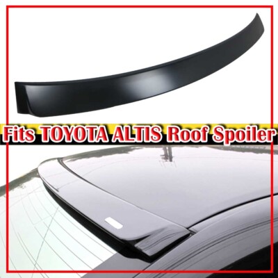 08-13 Fit For Toyota ALTIS Corolla Sedan Rear Roof Spoiler Wing ABS ...