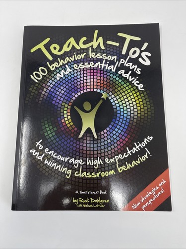 Teach-To’s 100 Behavior Lesson Plans and Essential Advice Dahlgren ...