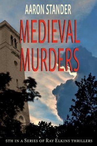 Medieval Murders by Aaron Stander (2011, Trade Paperback) for sale ...