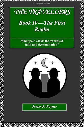 The Travellers, Book IV, The First Realm, Poyner 9781519437105 Free ...