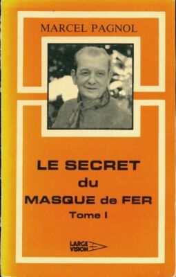 Le secret du masque de fer Tome I - Marcel Pagnol - V197019 | eBay
