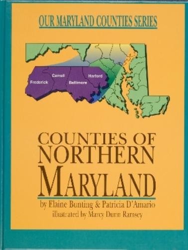 Elaine Bunting Counties of Northern Maryland (Relié) 9780870335204 | eBay
