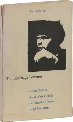 Stan Brakhage - THE BRAKHAGE LECTURES - 1st ed, Chicago 1972 ...