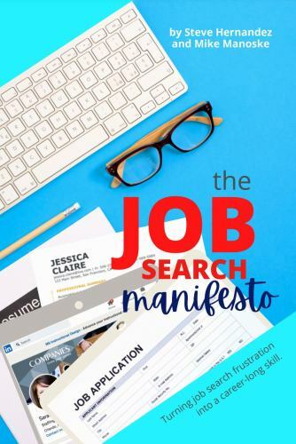 The Job Search Manifesto: Turning Job Search Frustration into a Career ...