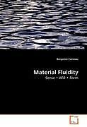 Material Fluidity von Benjamin Carstoiu (2010, Taschenbuch) online kaufen | eBay.de