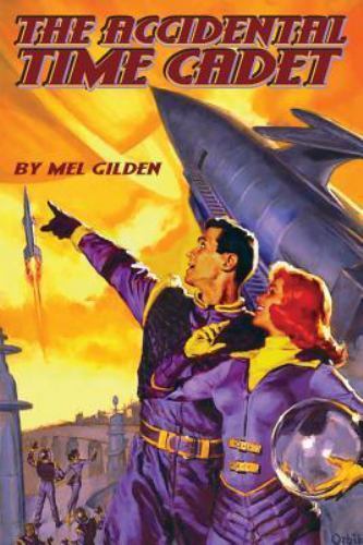 Accidental Time Cadet by Mel Gilden (2015, Trade Paperback) for sale ...
