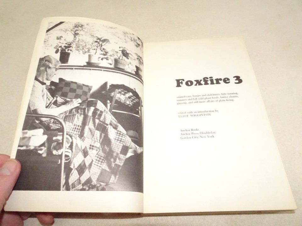 Foxfire 3 Book PB Eliot Wigginton 1975 Ginseng Wild Plants Banjo ...