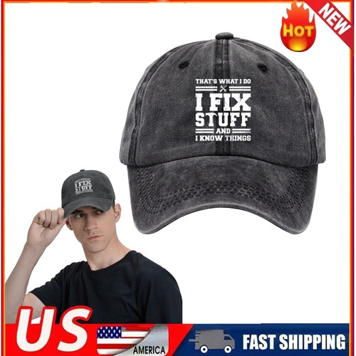 I Fix Stuff and I Know Things Hat For Men Funny GX Retro Baseball Cap ...
