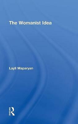 The Womanist Idea by Layli Maparyan (Hardcover, 2012) for sale online ...