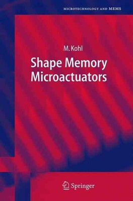 Shape Memory Microactuators by Manfred Kohl (English) Hardcover Book ...