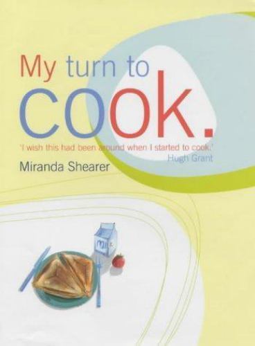My Turn to Cook by Miranda Shearer (2002, Hardcover) for sale online | eBay