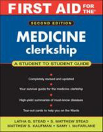 First Aid for the Medicine Clerkship: Second Edition [First Aid Series ...