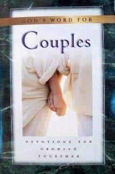 GOD'S WORD FOR COUPLES: DEVOTIONS FOR GROWING TOGETHER By Toni Sortor ...