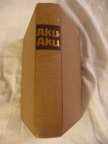 AKU-AKU: THE SECRET OF EASTER ISLAND By Thor Heyerdahl - Hardcover ...