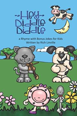 Hey Diddle Diddle a Rhyme with Bonus Jokes for Kids, Linville ...