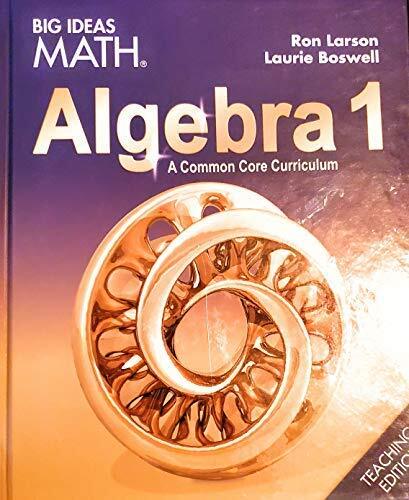 BIG IDEAS MATH Algebra 1: Common Core Teacher Edition 2015 ...