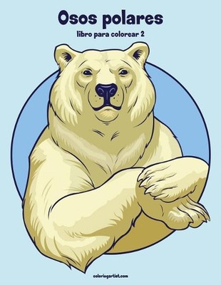 Osos polares libro para colorear 2 by Nick Snels (Spanish) Paperback ...