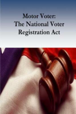 Motor Voter: The National Voter Registration Act 9781542337175| eBay