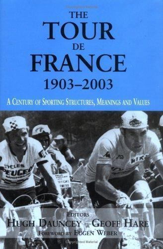 Sport in the Global Society Ser.: Tour de France, 1903-2003 : A Century ...
