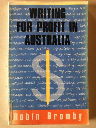 WRITING FOR PROFIT IN AUSTRALIA - ROBIN BROMBY | eBay