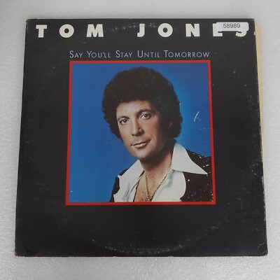 Tom Jones Say Youll Stay Until Tomorrow LP Vinyl Record Album | eBay