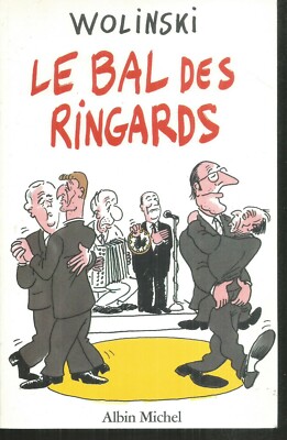 Le Bal des Ringards.WOLINSKI.Albin Michel W003 | eBay