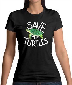 Save The Turtles - Womens T-Shirt - Eco - Earth - Planet - Sea - Ocean ...