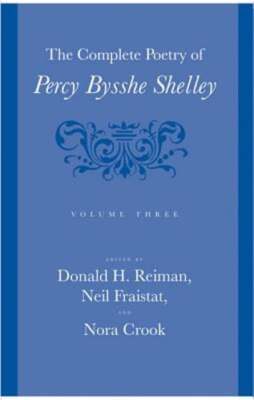 The Complete Poetry of Percy Bysshe Shelley by Percy Bysshe Shelley ...