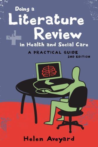 Doing a Literature Review in Health and Social Care : A Practical Guide ...