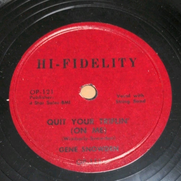 Gene Snowden 78 Quit Your Triflin on me~Angel Darling HIS FIRST RELEASE ...