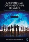 International Organizational Behavior: Transcending Borders and ...