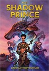 The Shadow Prince (Shadow Prince, 1) HARDCOVER – 2021 by David Anthony ...