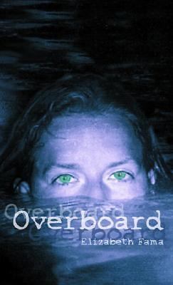 Overboard by Elizabeth Fama (2005, Mass Market) for sale online | eBay